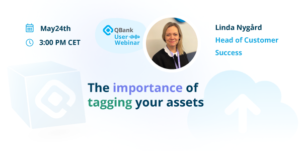 User webinar: The importance of tagging your assets